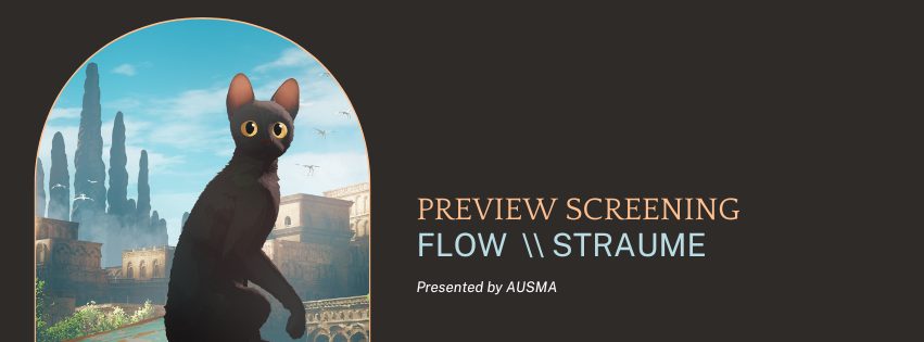 Latvian animated film Preview screening of Flow/Straume at Lido Cinemas ...